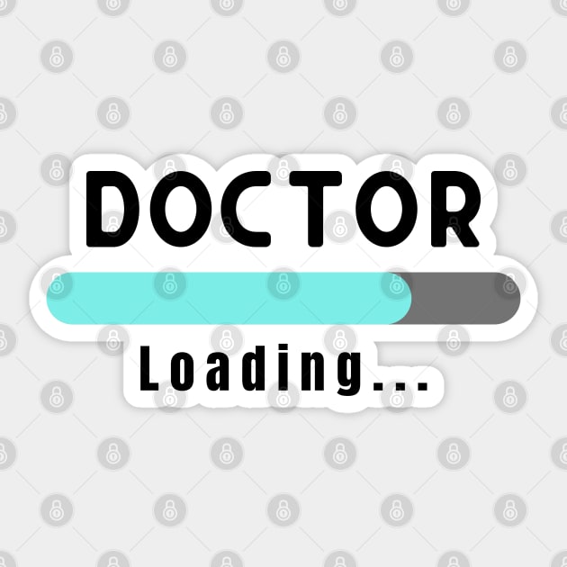 Doctor Loading - Doctor - Sticker | TeePublic